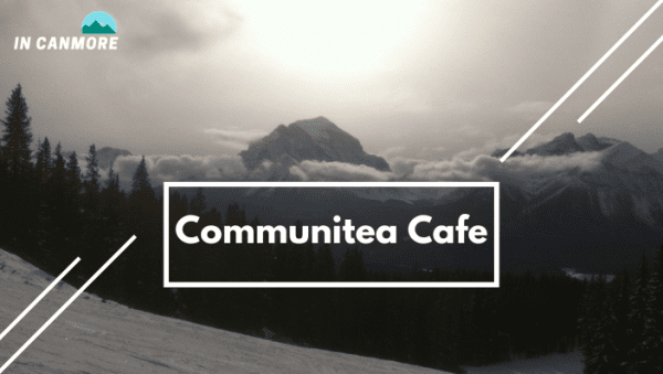 Communitea Cafe - In Canmore